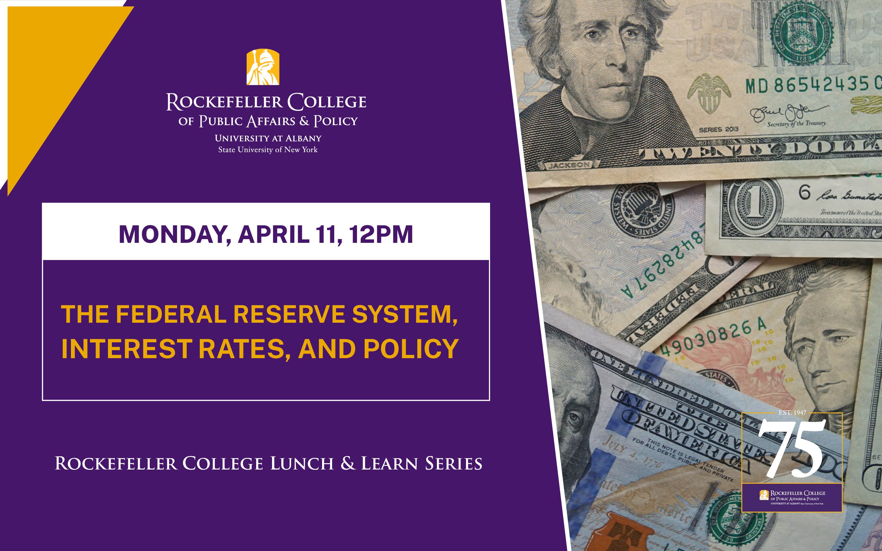 Rockefeller College Lunch & Learn: The Federal Reserve System, Interest ...