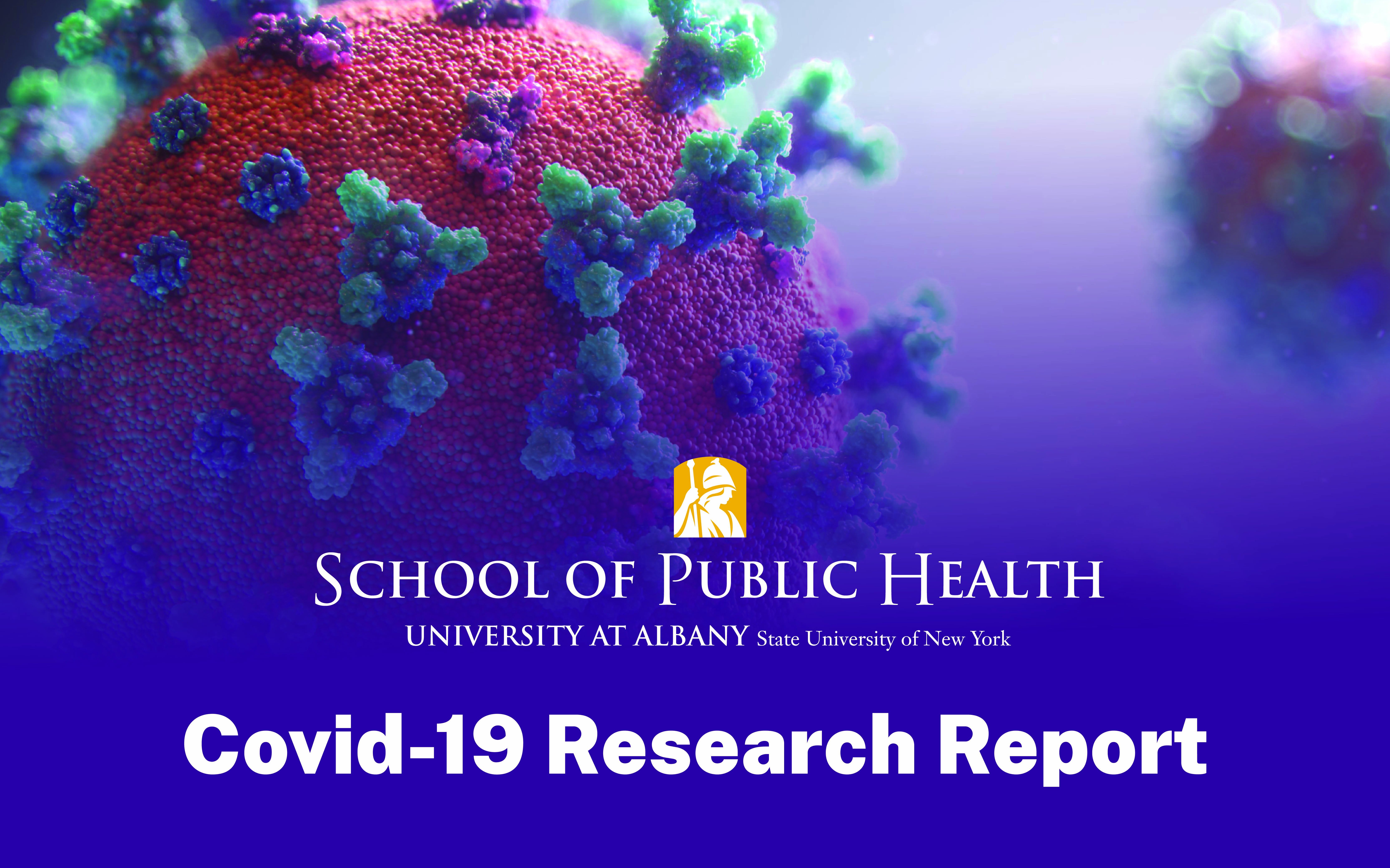 School of Public Health COVID-19 Research Report | University at Albany