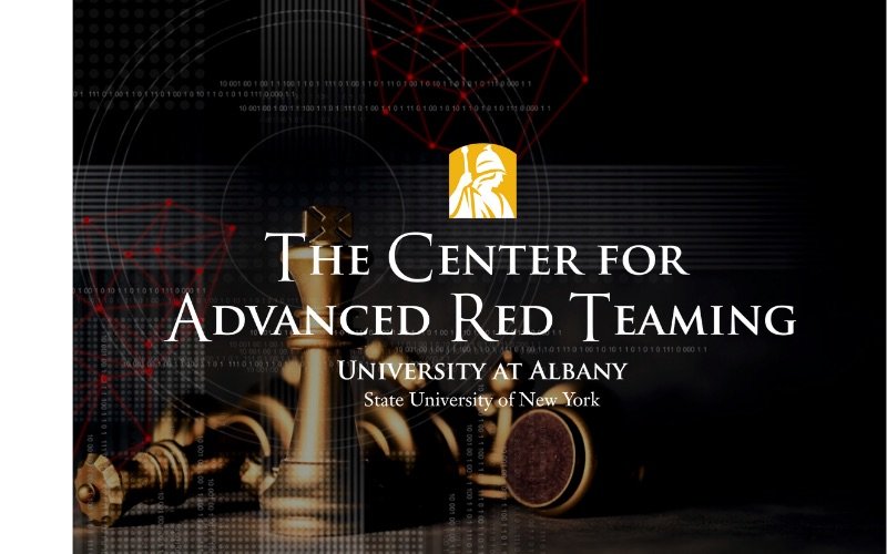 The Center for Advanced Red Teaming | University at Albany